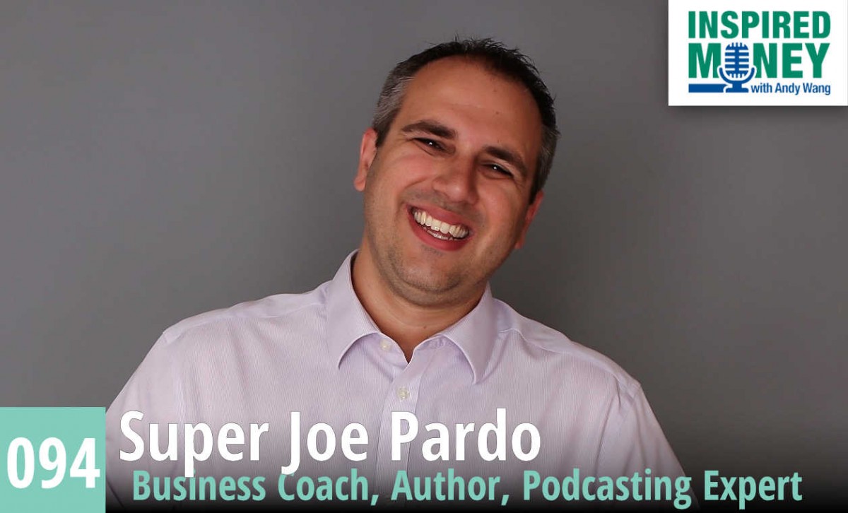 Business, Hustle and Legacy with Super Joe Pardo - Runnymede Capital ...